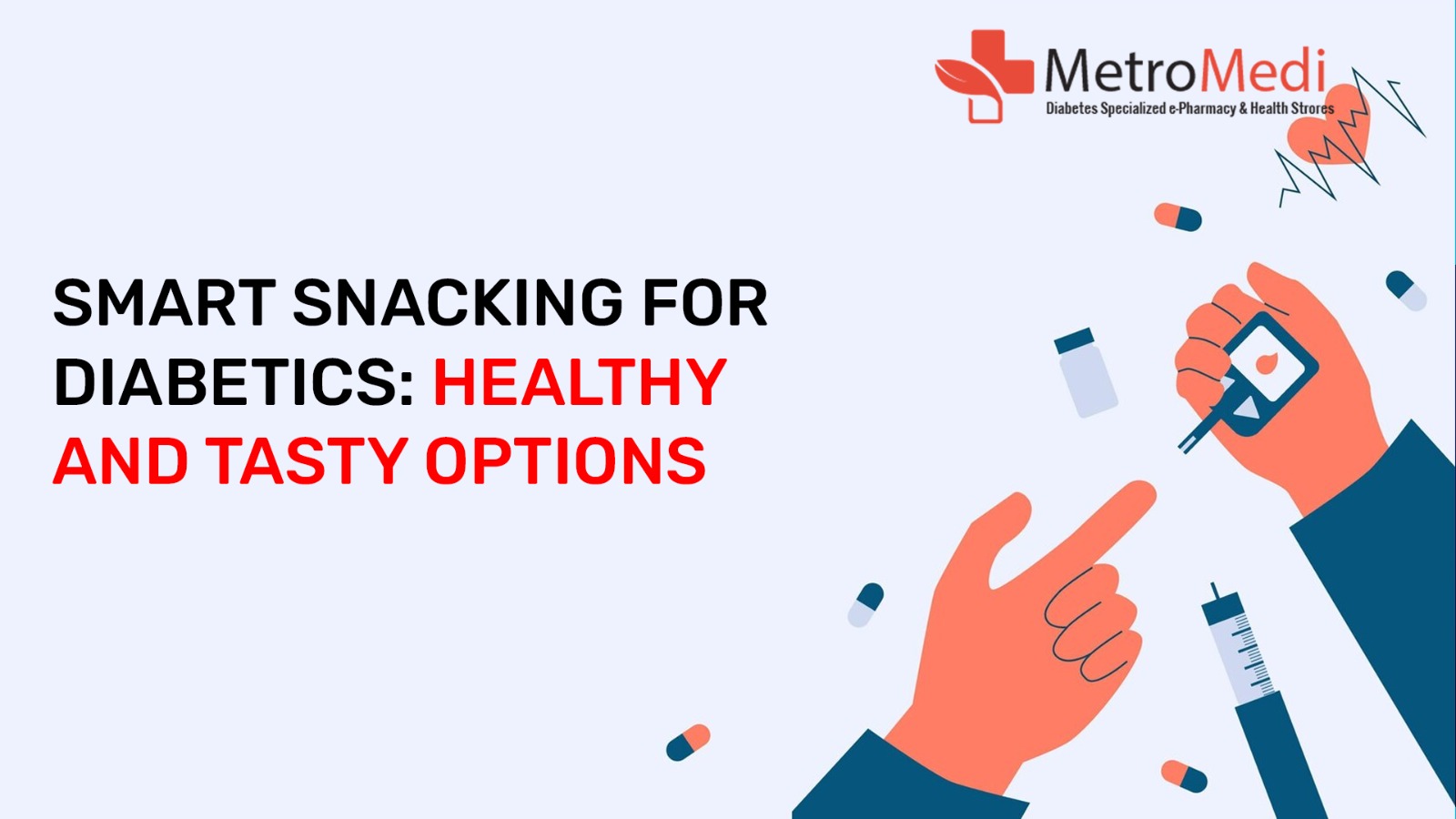Smart Snacking for Diabetics-Healthy and Tasty Options | Metromedi ...