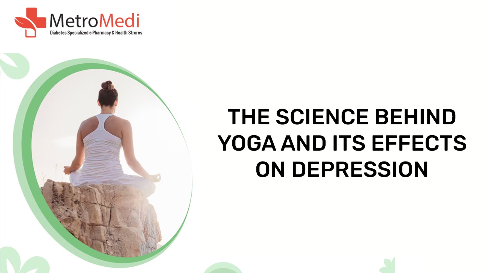 The Science Behind Yoga and Its Effects on Mental Health - Metromedi Blog