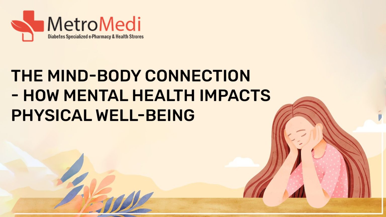 The Mind-Body Connection - How Mental Health Impacts Physical Well ...