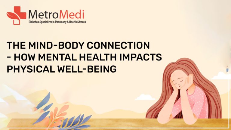 The Mind-Body Connection - How Mental Health Impacts Physical Well-being - Metromedi Blog