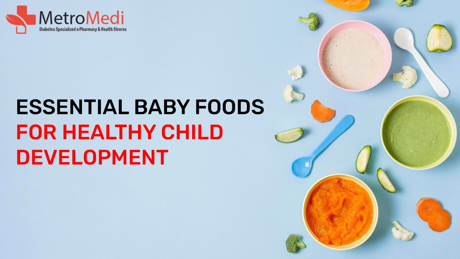 Essential Baby Foods for Healthy Child Development - Metromedi Blog