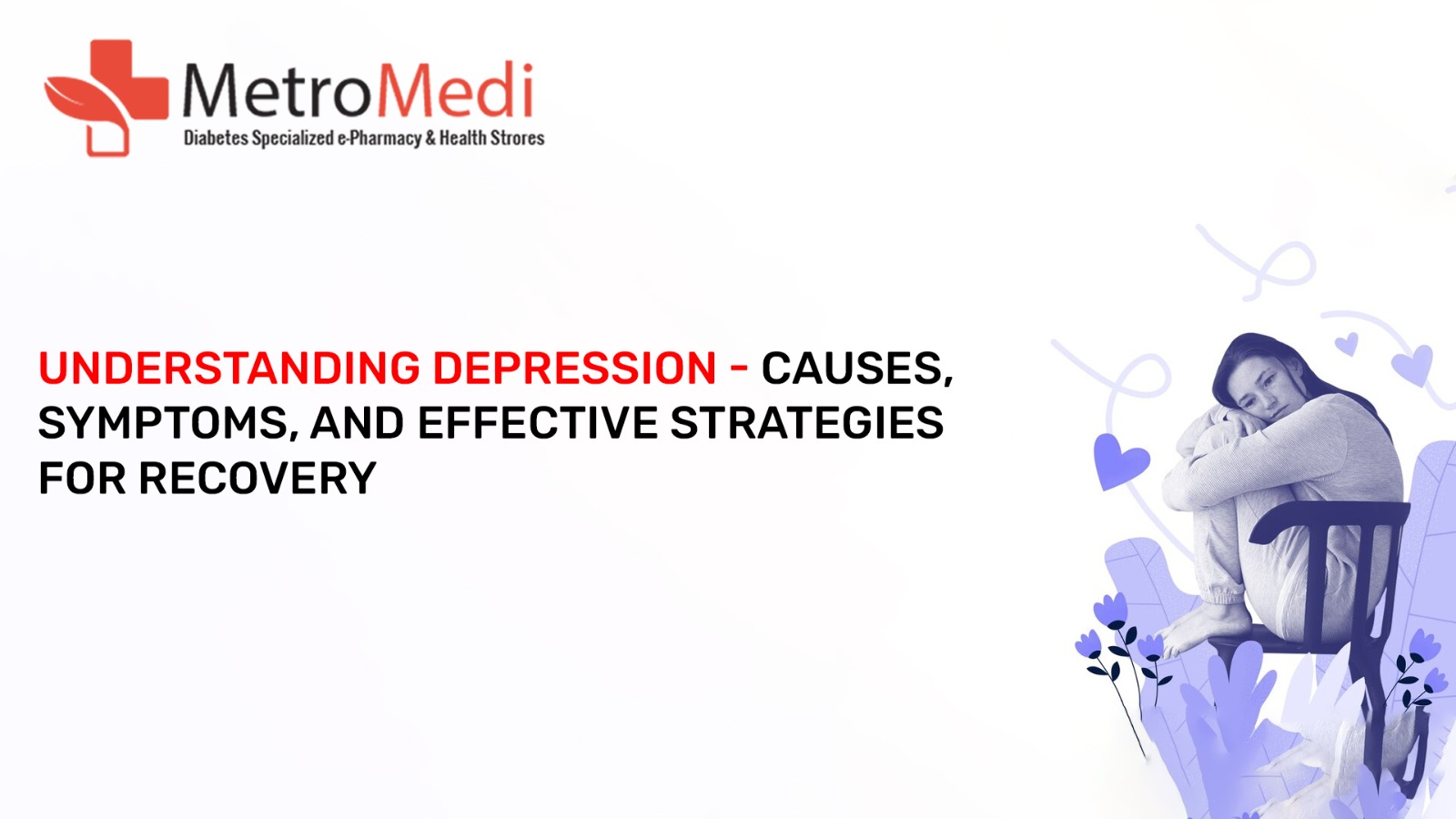 Understanding Depression - Causes, Symptoms, and Effective Strategies ...